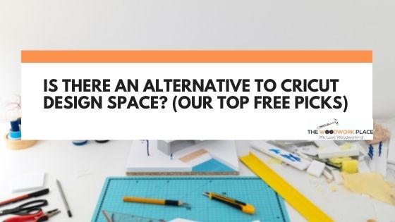 Is There An Alternative To Cricut Design Space? (Our Top Free Picks)